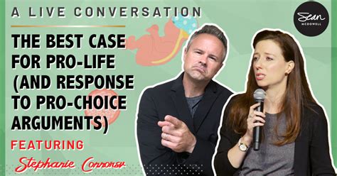 What Is The Strongest Case For Pro Life Interview Sean Mcdowell