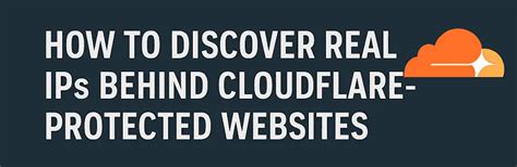 How To Discover Real Ips Behind Cloudflare Protected Websites