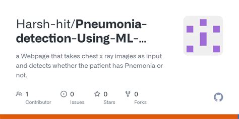 GitHub Harsh Hit Pneumonia Detection Using ML Flask A Webpage That
