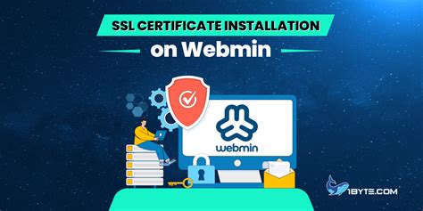 Ssl Certificate Installation On Webmin 1byte1byte