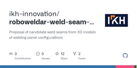 GitHub Ikh Innovation Roboweldar Weld Seam Detection Proposal Of Candidate Weld Seams From D