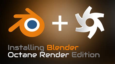 Installing Blender Octane Render Edition Free Tier Tutorials Tips And Tricks Blender