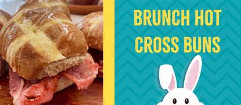 Brunch Hot Cross Buns Couplands Bakeries