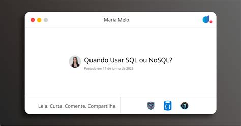 Quando Usar Sql Ou Nosql Maria Melo Dio