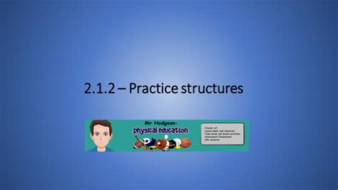 Edexcel Gcse Pe 2016 Section 2 1 2 Practice Types Structures Teaching Resources