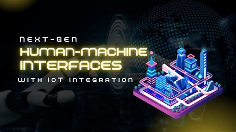 Human Machine Interfaces Iot For Smart Automation