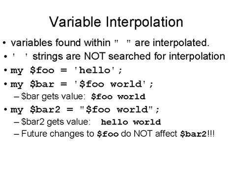 Interpolation Variable Interpolation Backslash Interpolation Interpolation Sometimes Called