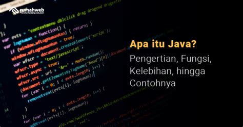 Banner Apa Itu Java Pengertian Fungsi Kelebihan Hingga Contohnya Rumahweb Blog