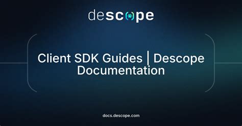 client sdk guides descope documentation