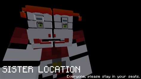 Fnaf Sister Location In Minecraft 1 11 And Up Minecraft Map