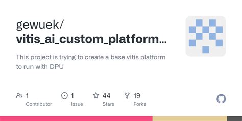 github gewuek vitis ai custom platform flow this project is trying to create a base vitis