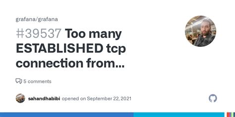 Too Many ESTABLISHED Tcp Connection From Grafana To Alertmanager Issue 39537 Grafana