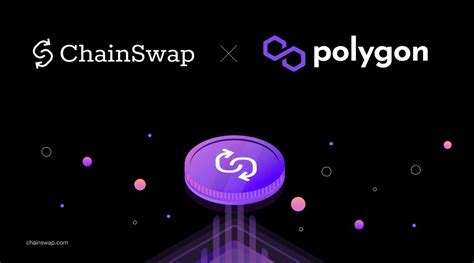 MaticPolygon On Twitter Chainswap Integrated To Polygon This Integration Will Enable Chain