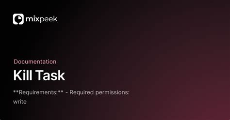 Kill Task Mixpeek