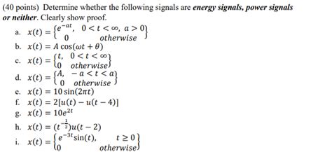 Solved Points Determine Whether The Following Signals Chegg