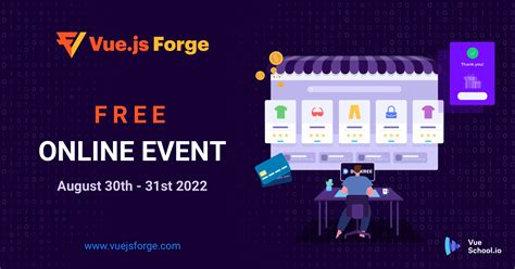 Vue Js Forge The Largest Hands On Vue Js Event Join FREE
