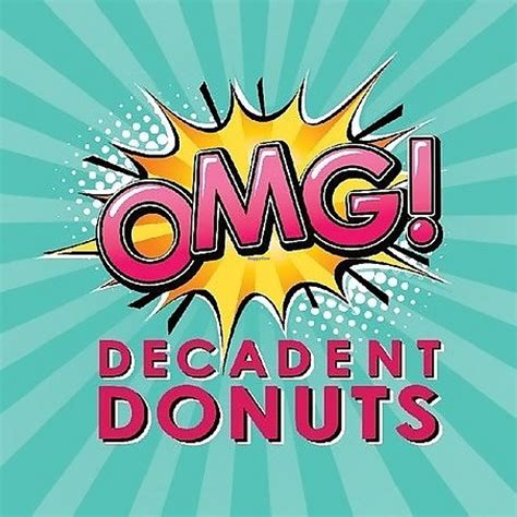 Omg Decadent Donuts Rosebud Victoria Bakery Happycow
