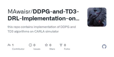 GitHub MAwaisr DDPG And TD3 DRL Implementation On CARLA This Repo