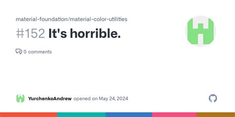 Its Horrible · Issue 152 · Material Foundationmaterial Color