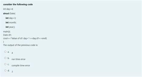 Solved Consider The Following Code Int Day4 Struct Date