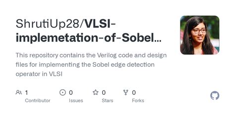 Github Shrutiup28vlsi Implemetation Of Sobel Operator This Repository Contains The Verilog