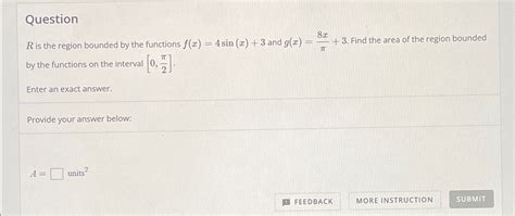 Solved Questionr ﻿is The Region Bounded By The Functions