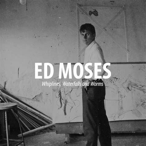 Jean David Malat On Linkedin Ed Moses 1926 2018solo Exhibition ‘whiplines Waterfalls And Worms