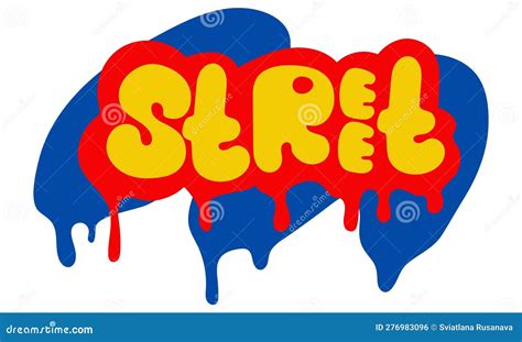 Colorful Street Inscription In A Rounded Graffiti Style Rounded Letters And Shapes With Streaks