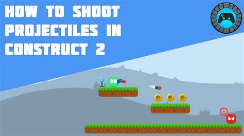How To Shoot Projectiles In Construct 2 Youtube