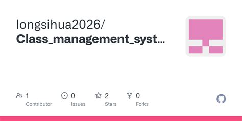 Github Longsihua2026 Class Management System