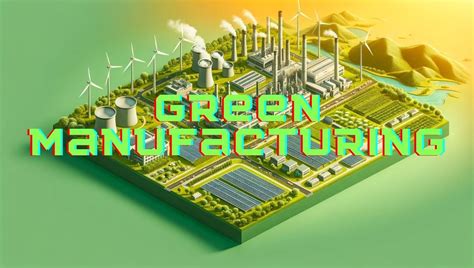 Implementing Green Practices In Manufacturing An Interim Managers Guide Interim Management