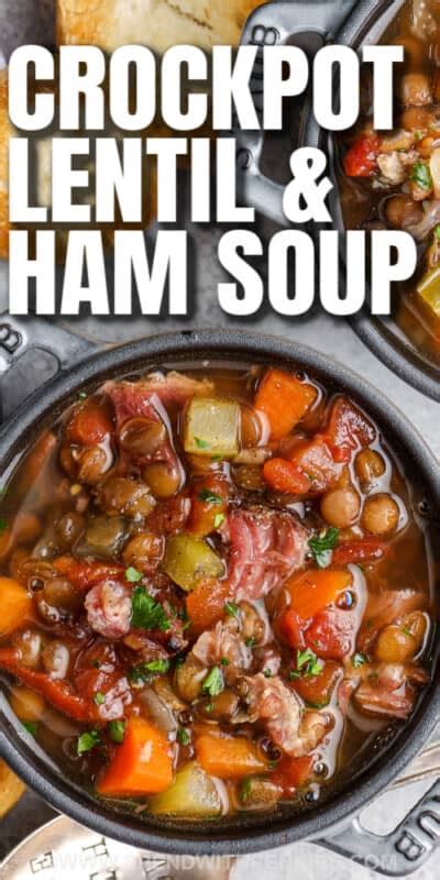 Crock Pot Ham And Lentil Soup Spend With Pennies