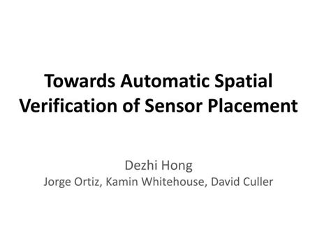 ppt towards automatic spatial verification of sensor placement
