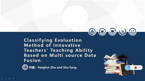 Classifying Evaluation Method Of Innovative Teachers Teaching Ability Based On Multi Data Fusion