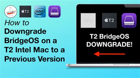 How To Downgrade Bridgeos On An Intel T2 Mac With Apple Configurator 2