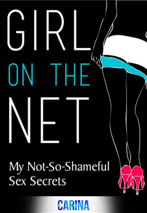 Girl On The Net My Not So Shameful Sex Secrets By Girl On The Net