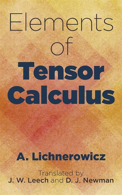 Elements Of Tensor Calculus Dover Books