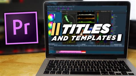 Basic Titles And Templates In Premiere Pro Adobe Premiere Pro CC Beginner Tutorial 2021