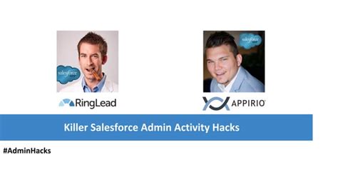 Killer Salesforce Admin Activity Hacks Ppt Free Download