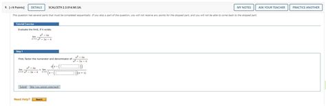 solved evaluate the limit if it exists limx→4x2−3x−4x2−4x