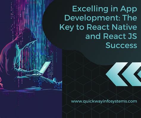 Excelling In App Development The Key To React Native And React Js Success By Abhishek Kumar