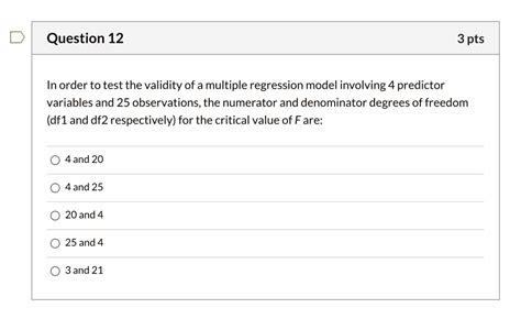 Solved Question 12 3 Pts In Order To Test The Validity Ofa Multiple
