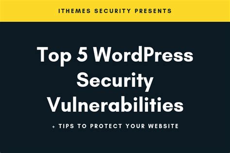 Top 5 Wordpress Security Vulnerabilities Matilda Hosting