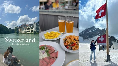 스위스 여행 브이로그🇨🇭베른 인터라켄 융프라우 Europe Vlog 5 Youtube