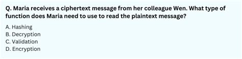 Maria Receives A Ciphertext Message From Her Colleague Wen What Type Of Function Does Maria