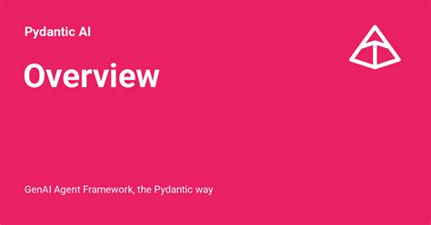 Overview Pydantic Ai