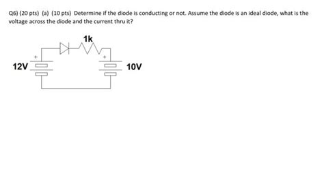 Solved Q Pts A Pts Determine If The Diode Is Chegg