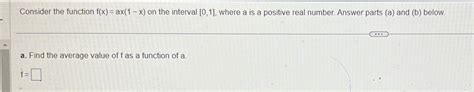 solved consider the function f x ax 1 x ﻿on the interval