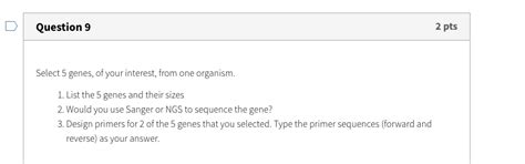 Solved Select 5 Genes Of Your Interest From One Organism Chegg Com