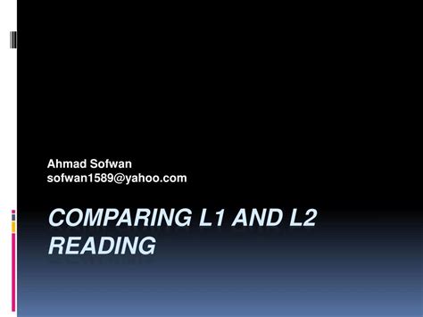 Ppt Comparing L1 And L2 Reading Powerpoint Presentation Free